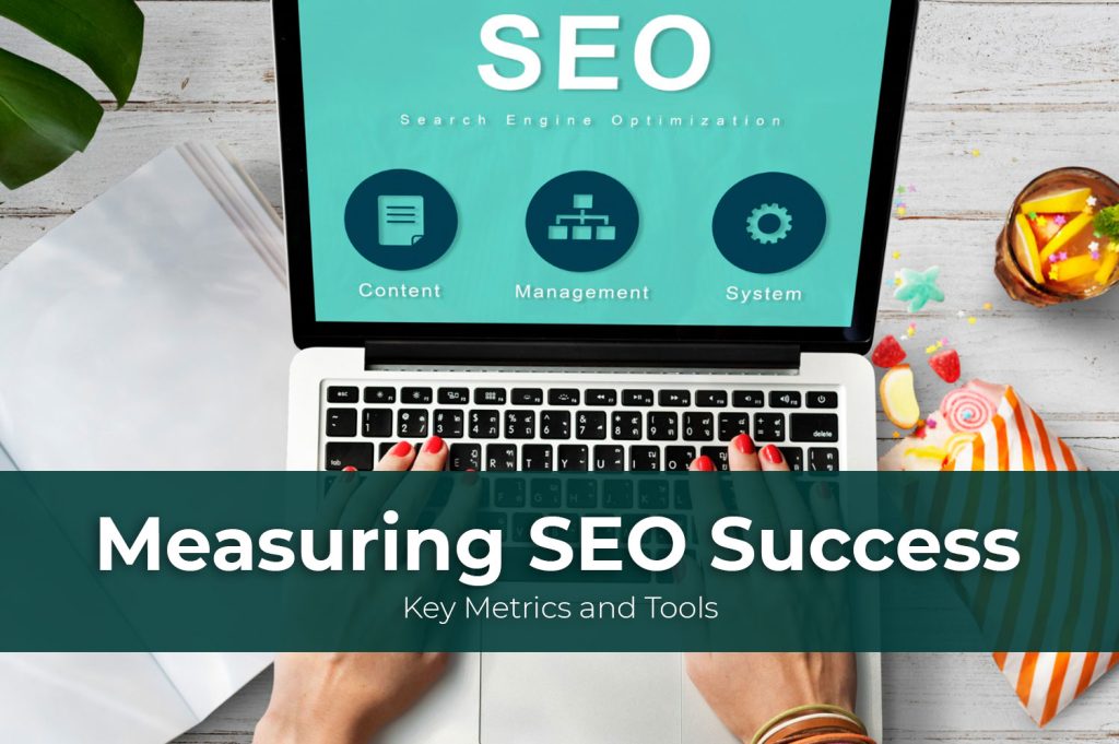 Measuring SEO Success: Key Metrics and Tools - Bumsa Talent Solutions